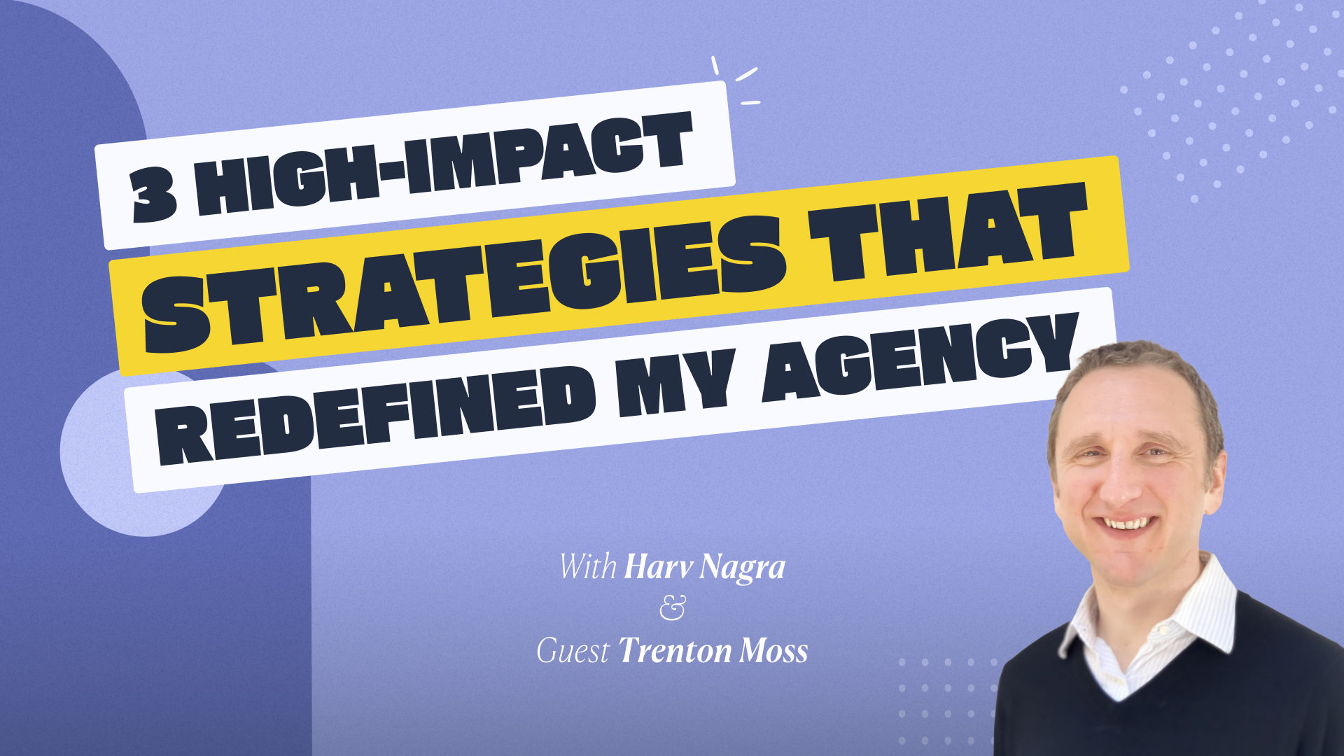 Episode 12: 3 high-impact strategies that redefined my agency | The ...